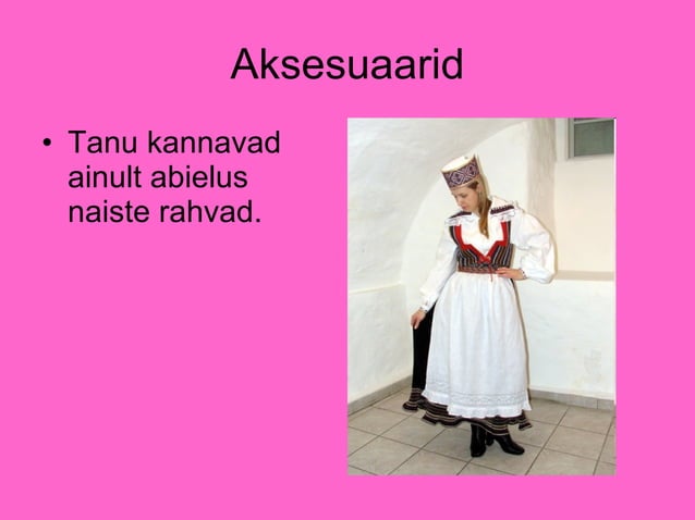Kuidas kanda rahvariideid | PPT