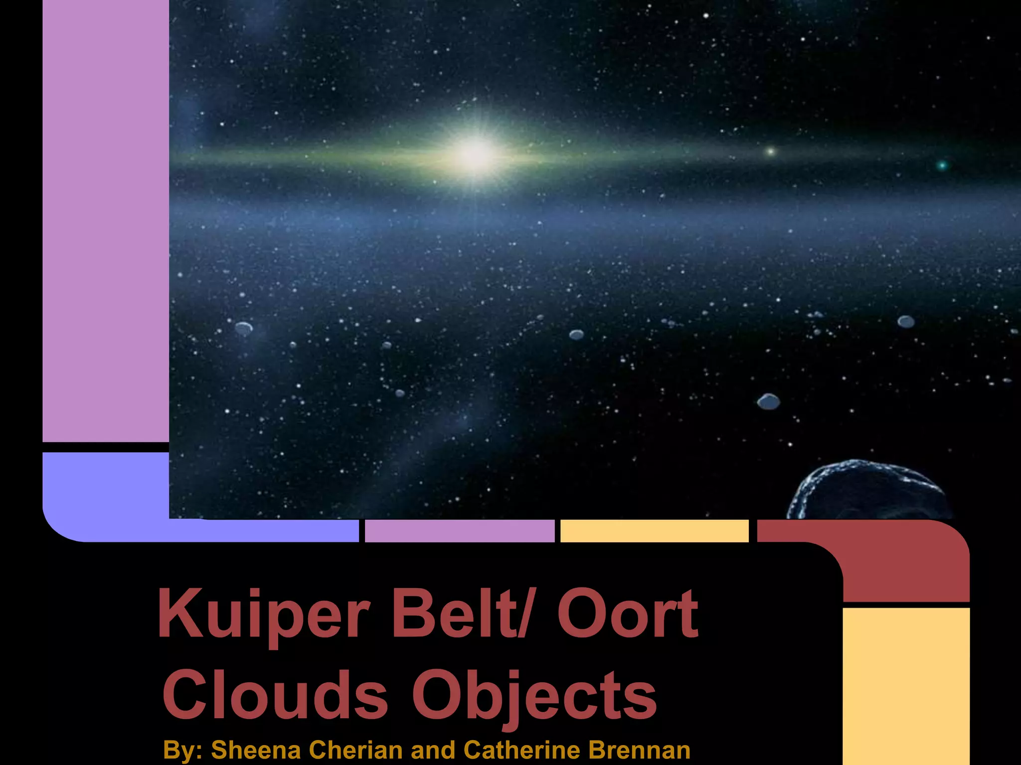 Kuiper belt & oort cloud 2 | PPTX