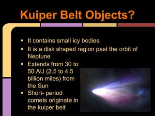 Kuiper belt & oort cloud 2 | PPTX