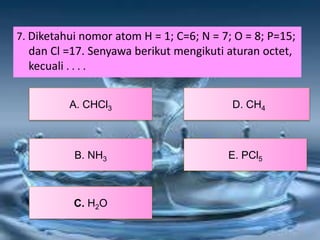 Kuis ikatan kimia | PPTX