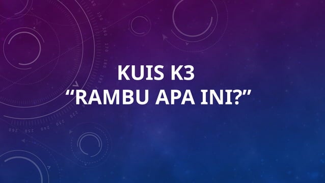 Kuis tebak rambu K3 untuk pelatihan K3.pptx