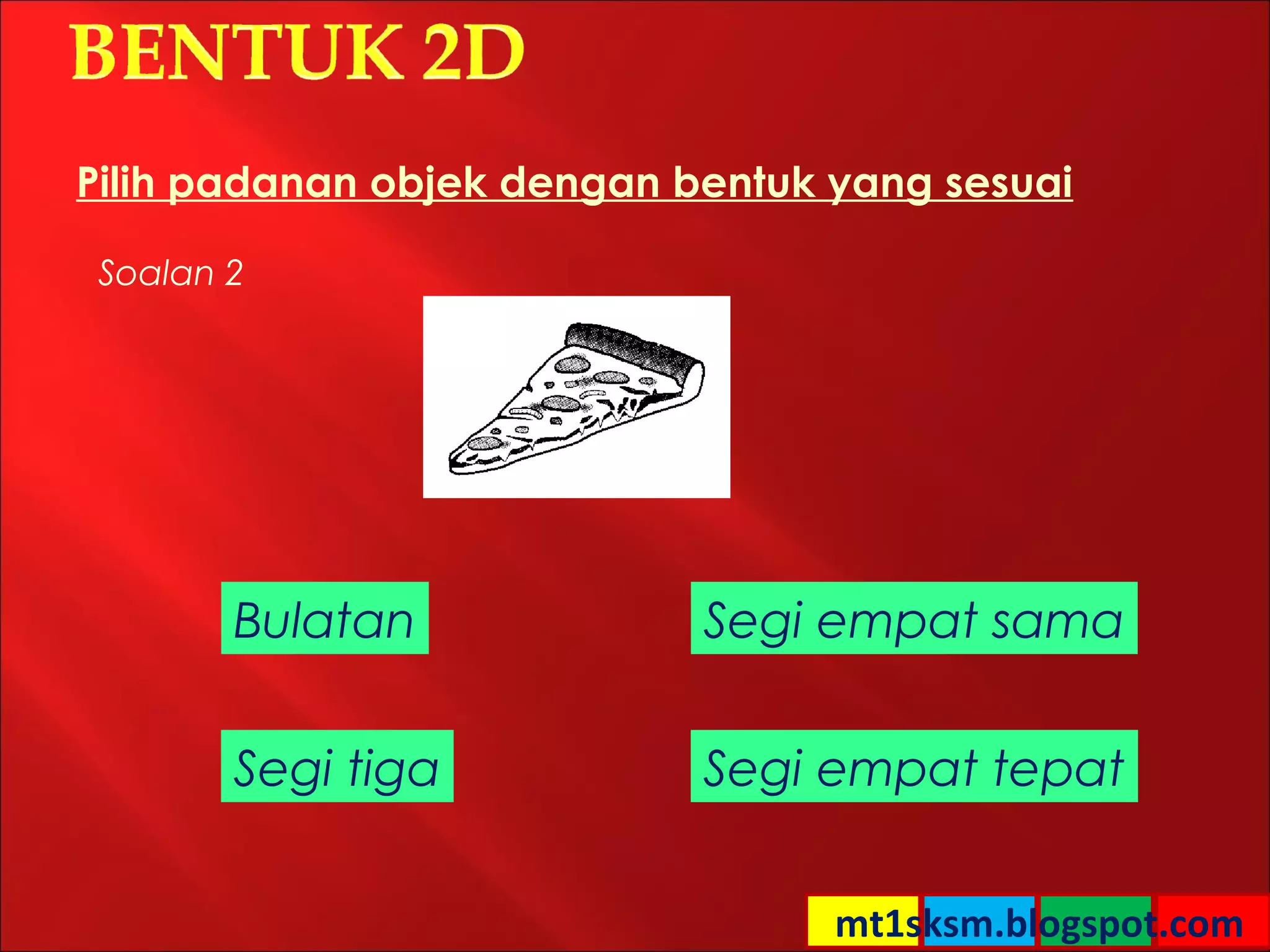 Kuiz bentuk 2 d | PPT