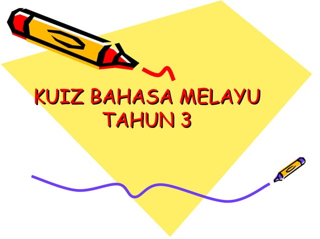 KUIZ BM TAHUN 3 | PPT