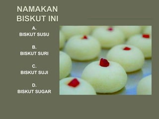 Kuiz Teka Nama Biskut Raya2023.pptx