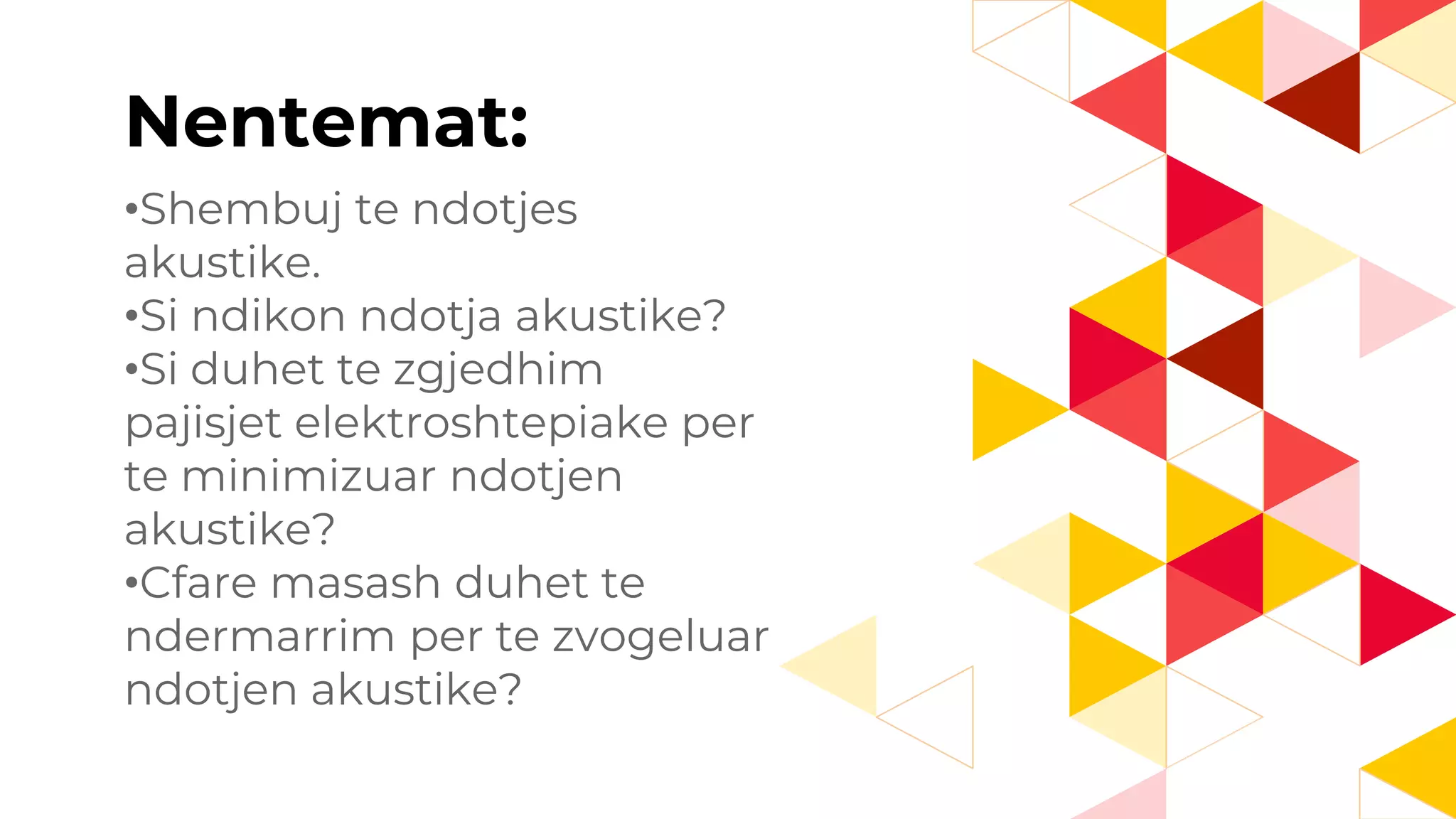 Kujdesi ndaj zhurmave | PPTX