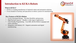 KUKAROBOTPROGRAMING AND IN DEPTH KNOWLADE OF KUKA ROBOT.pptx