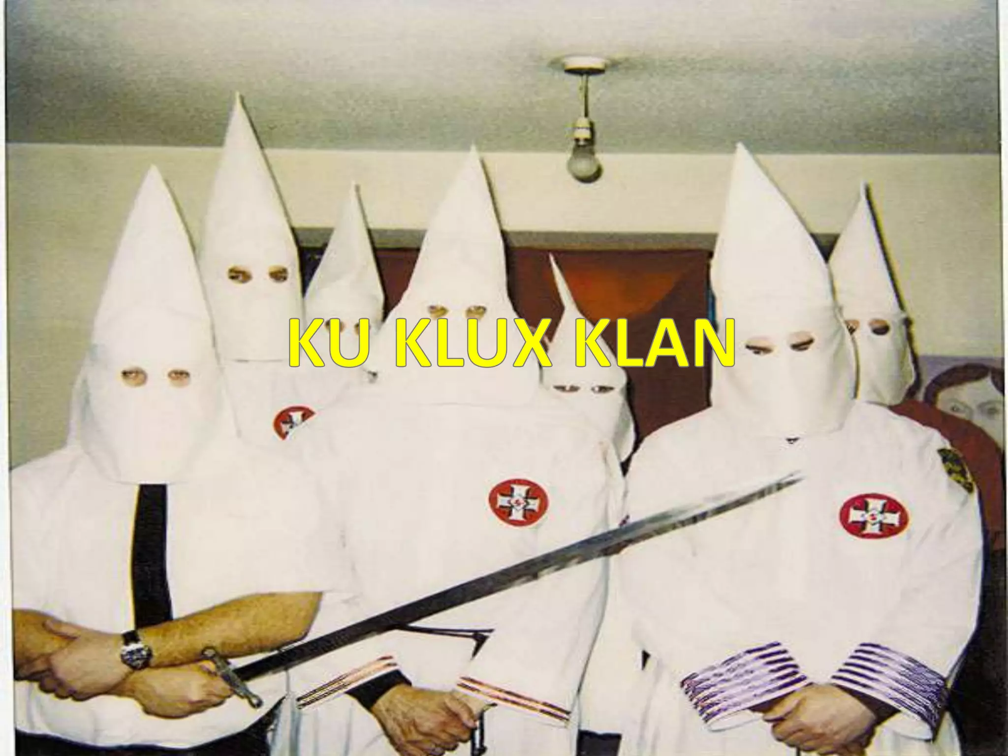 Ku klux klan | PPTX