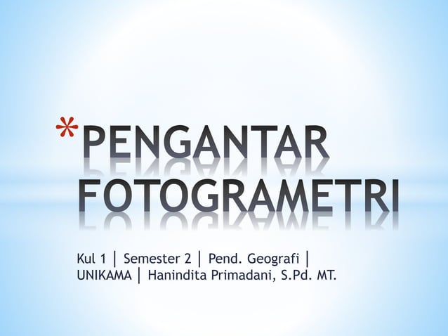 pengantar fotogrametri kuliah 1 | PPT