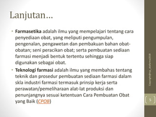 Kul1. Ilmu Farmasetika | PPTX