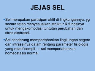 Kuliah 2 Jejas Sel | PPT