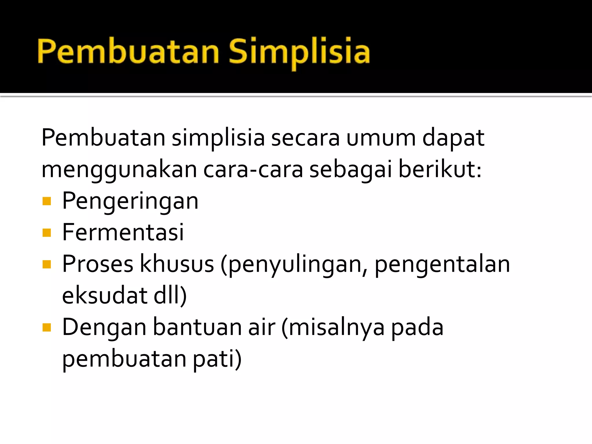 SIMPLISIA DAN PENGUJIAN MUTU | PPT