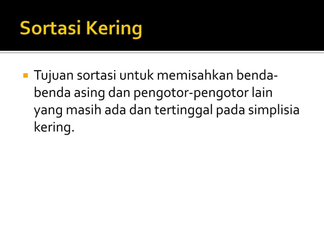 SIMPLISIA DAN PENGUJIAN MUTU | PPT