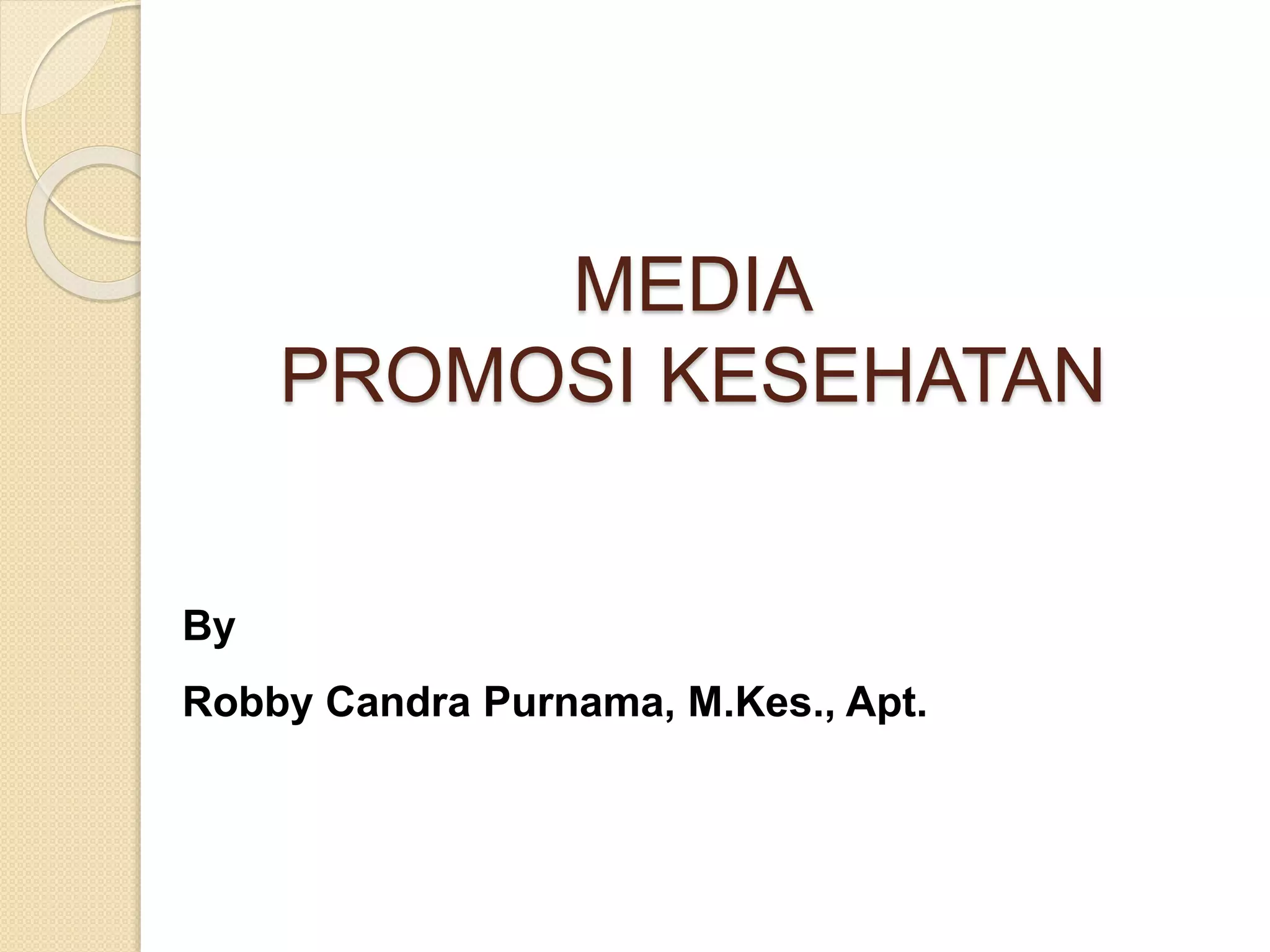 MEDIA PROMOSI KESEHATAN | PPT