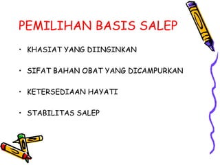 SALEP, KRIM, DAN PASTA | PPTX