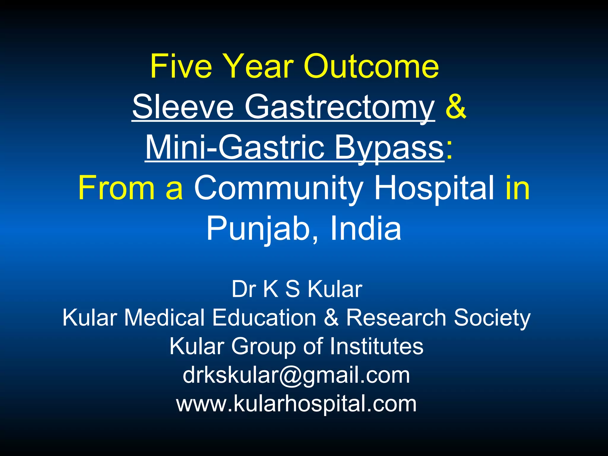 Five Year Outcome Sleeve Gastrectomy Mini-Gastric Bypass From a ...