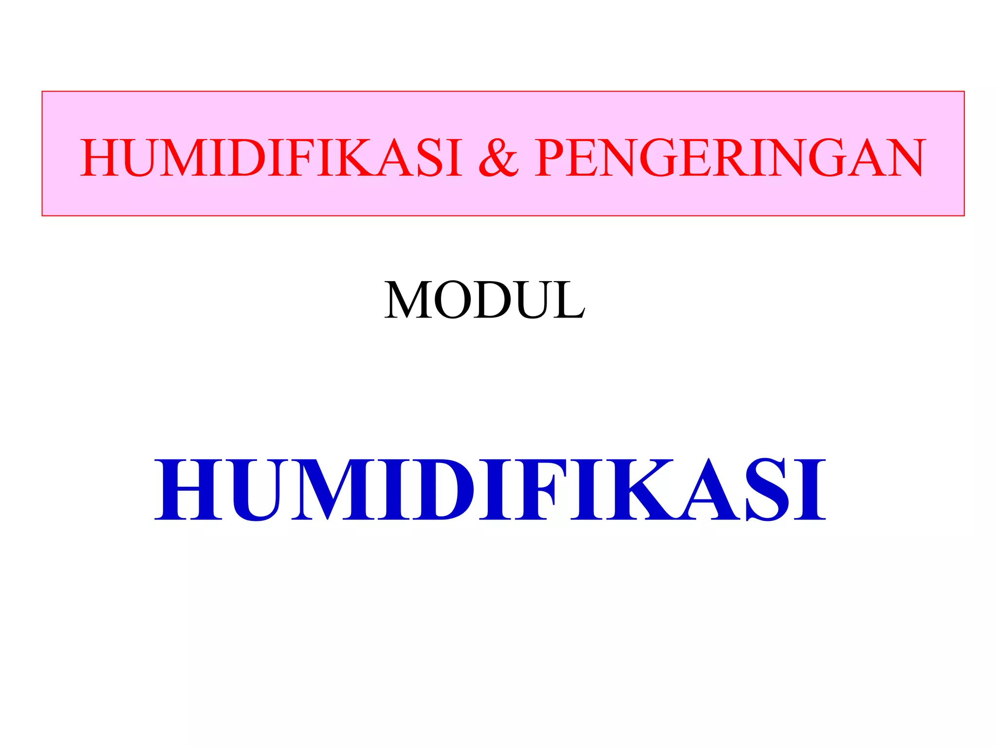 Kul Humidifikasi 1 | PPT