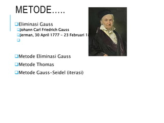 kuliah-2-3 S1-MetNum - sistem pers liner eliminasi gauss.pptx