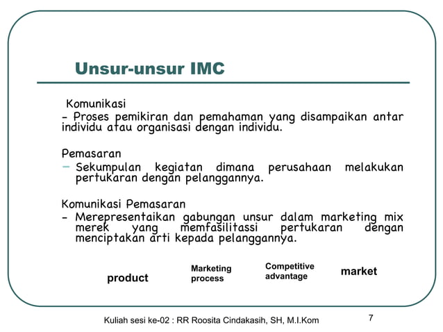 Kuliah ke-2_Komunikasi Pemasaran Terpadu (Tinjauan tentang IMC)_RRC | PPT