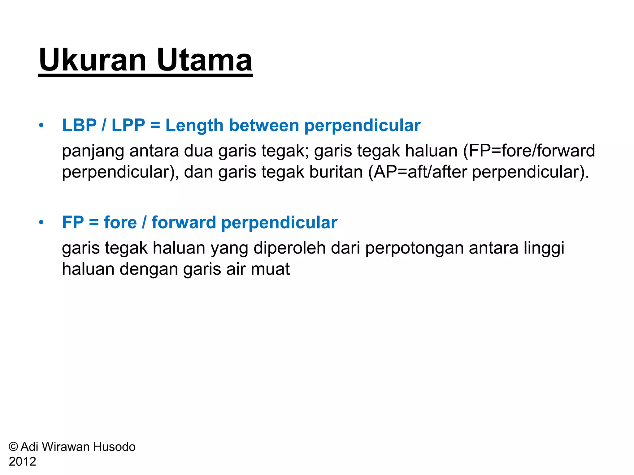 Kuliah 3 tbk ukuran utama kapal | PPTX