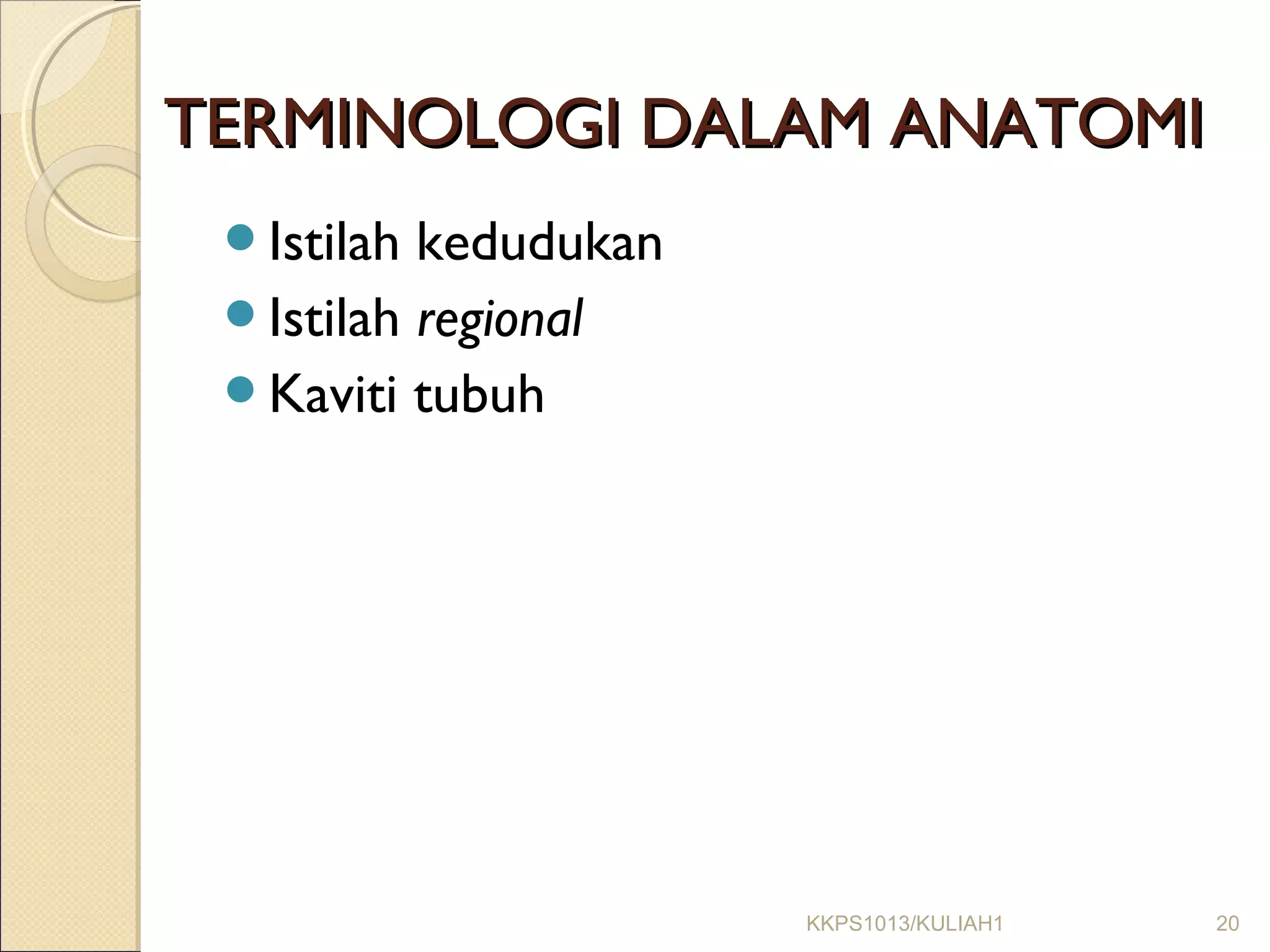 Kuliah 01 pengenalan anatomi & fisiologi | PPT