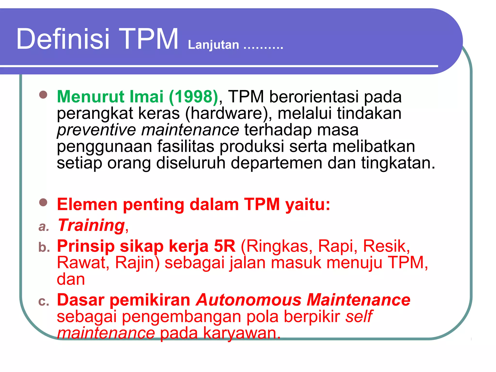 Kuliah 1 total productive maintenance (tpm) | PPT