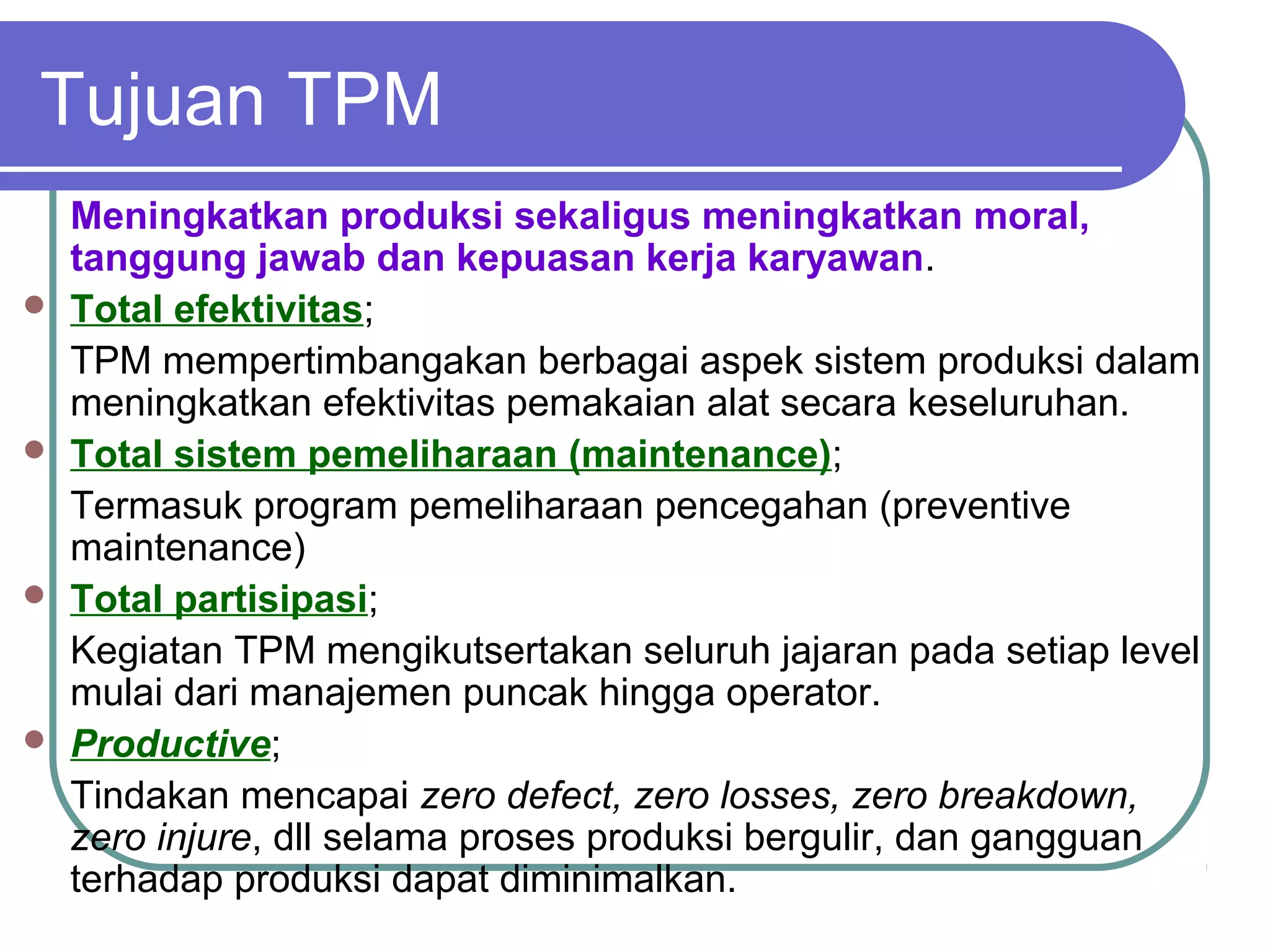 Kuliah 1 total productive maintenance (tpm) | PPT