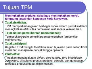 Kuliah 1 total productive maintenance (tpm) | PPT