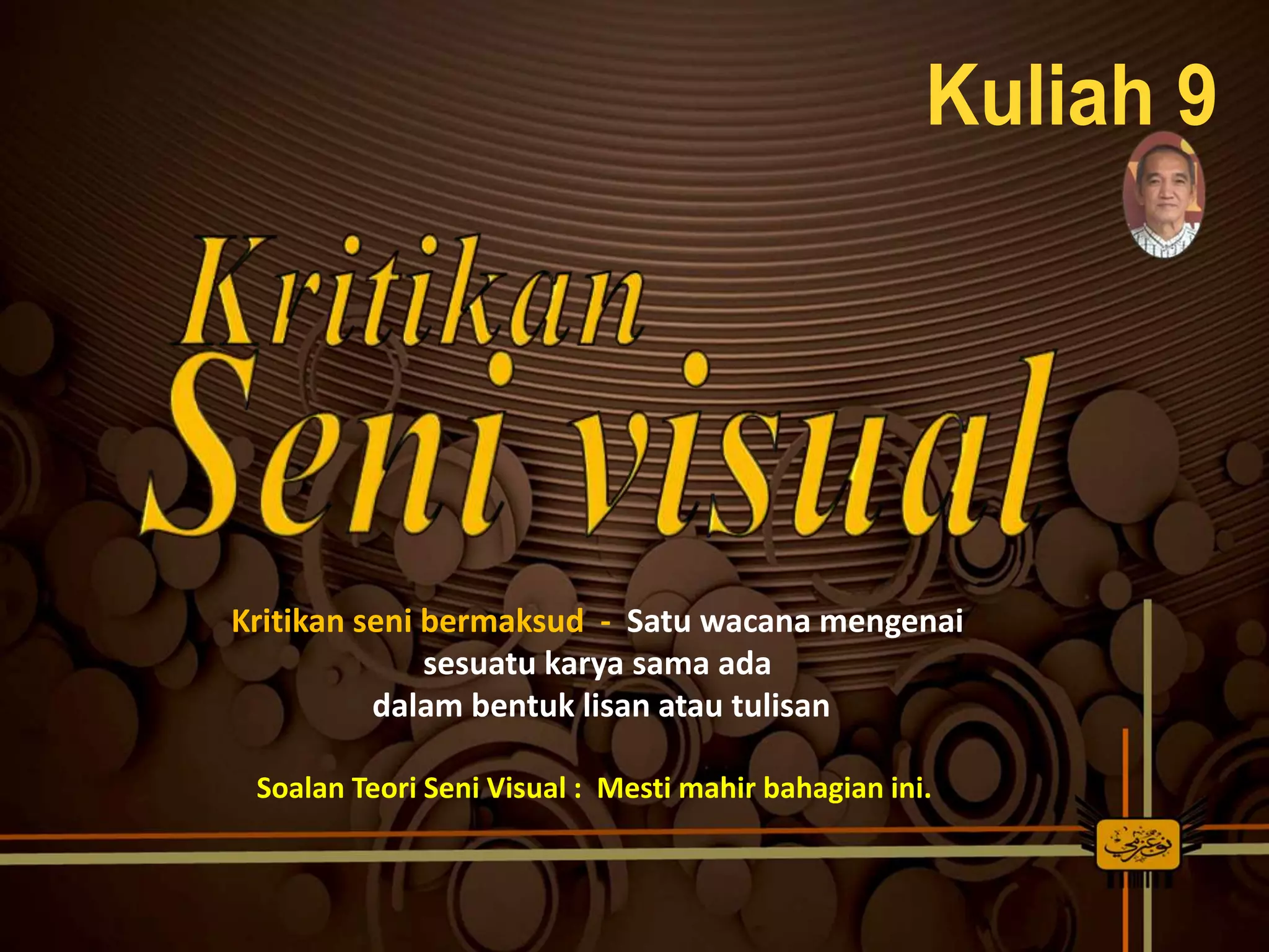 Kuliah 10 2016 kritikan seni visual (STPM) | PPTX