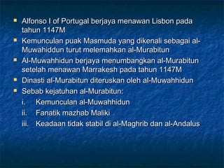 Kerajaan al-Murabitun di al-Maghrib dan al-Andalus | PPT