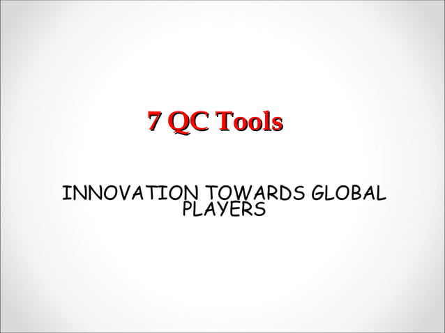 Seven Tools | PPT