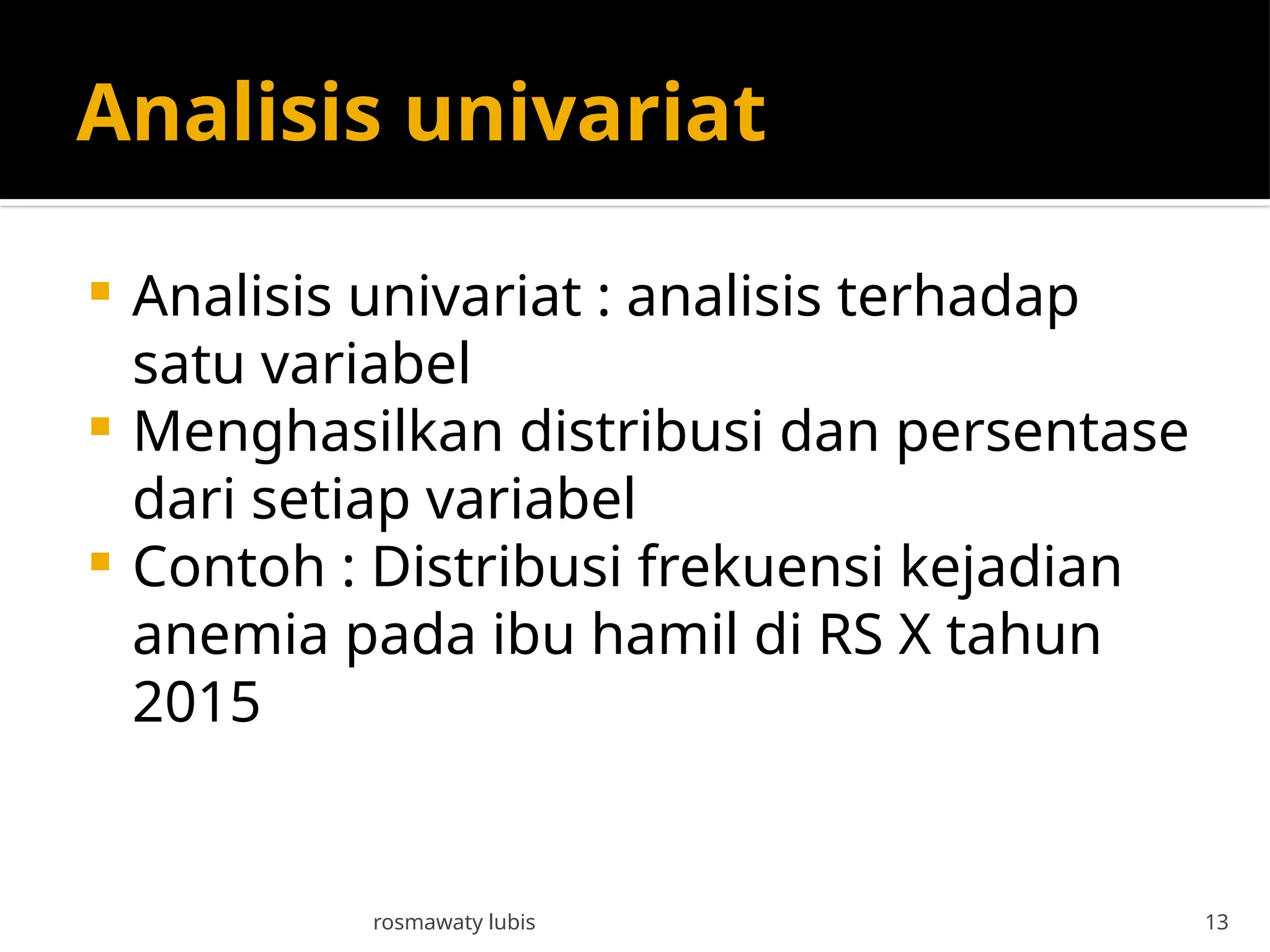 Materi Kuliah 12. ANALISIS DATA Ilmu Kesehatan.pptx