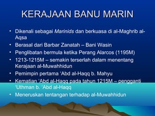 Kerajaan Banu Marin di al-Maghrib (1215-1465M) | PPT
