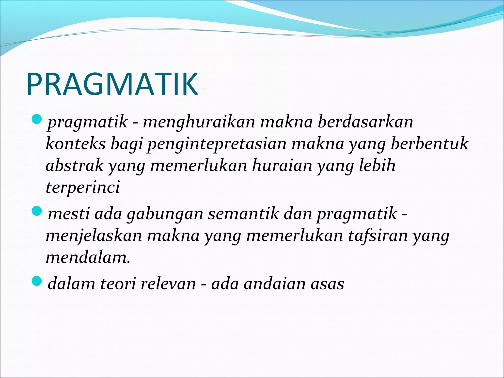 SEMANTIK DAN PRAGMATIK BAHASA MELAYU | PPT
