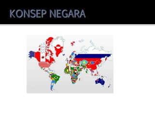 PENGAJIAN KENEGARAAN konsep negara dan kerajaan | PPTX