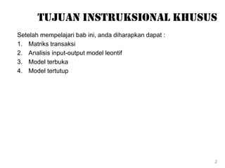 Kuliah 2 penerapan matriks dalam ekonomi | PPTX