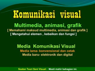 Kuliah 2 pengenalan seni visual 2012 copy | PPT