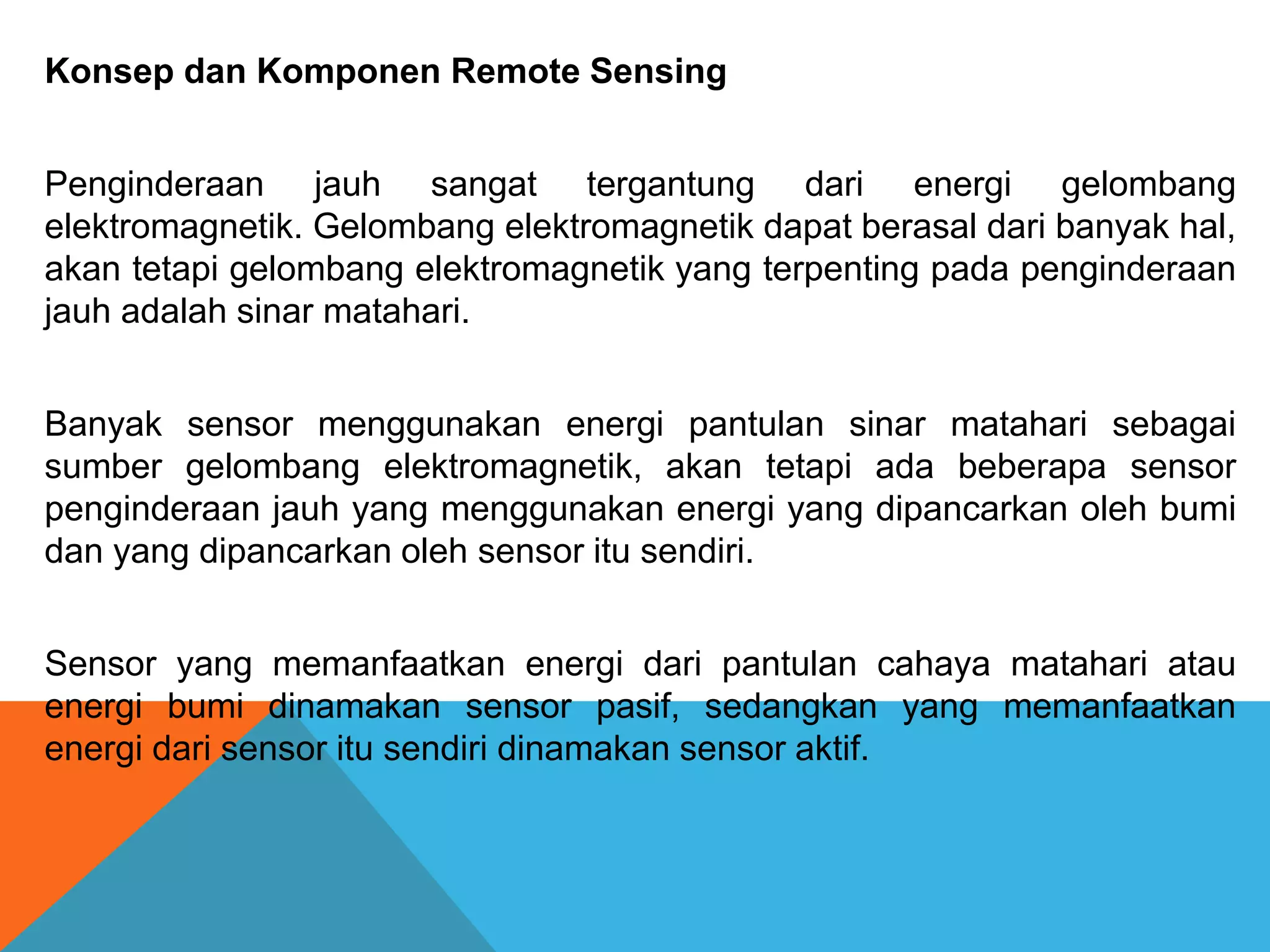 Materi Kuliah Penginderaan Jauh Dasar (Konsep Dasar "Remote Sensing") | PPTX