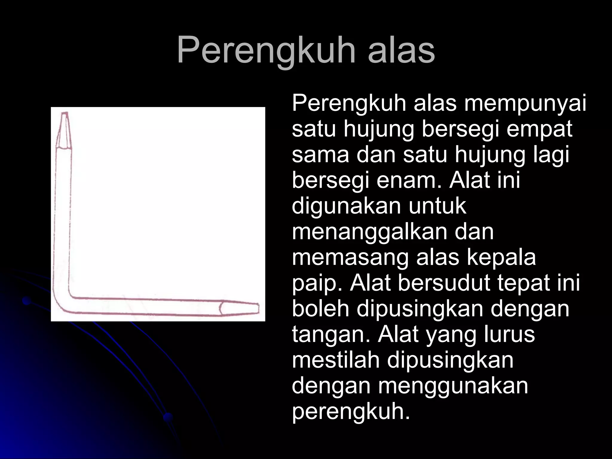 Kuliah 3 alatan tangan dalam kerja paip | PPT