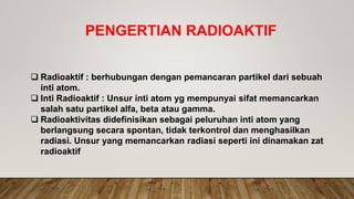 KULIAH 4_ KESTABILAN_INTI_DAN_SATUAN_RADIOAKTIFITAS.pptx