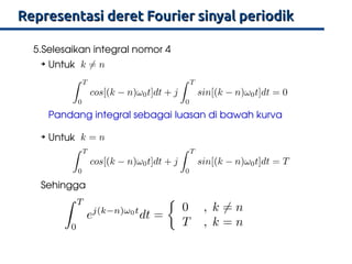 Kuliah 4 sistem linier: Representasi deret Fourier sinyal periodik | PDF