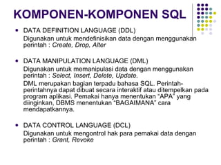 Kuliah 4 structure query language | PPT