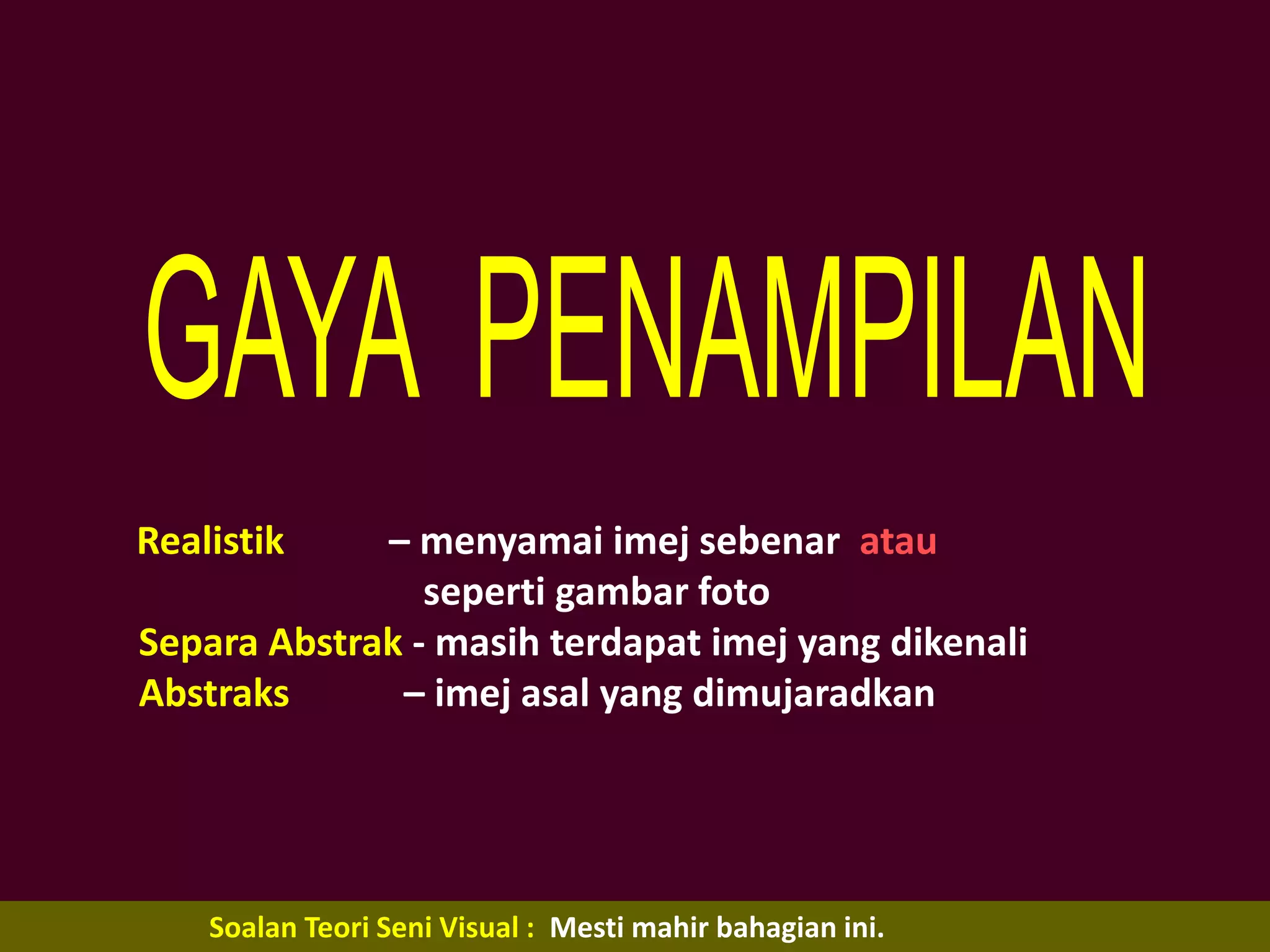 Kuliah 5 2016 pendekatan sejarah seni visual (STPM) | PPTX
