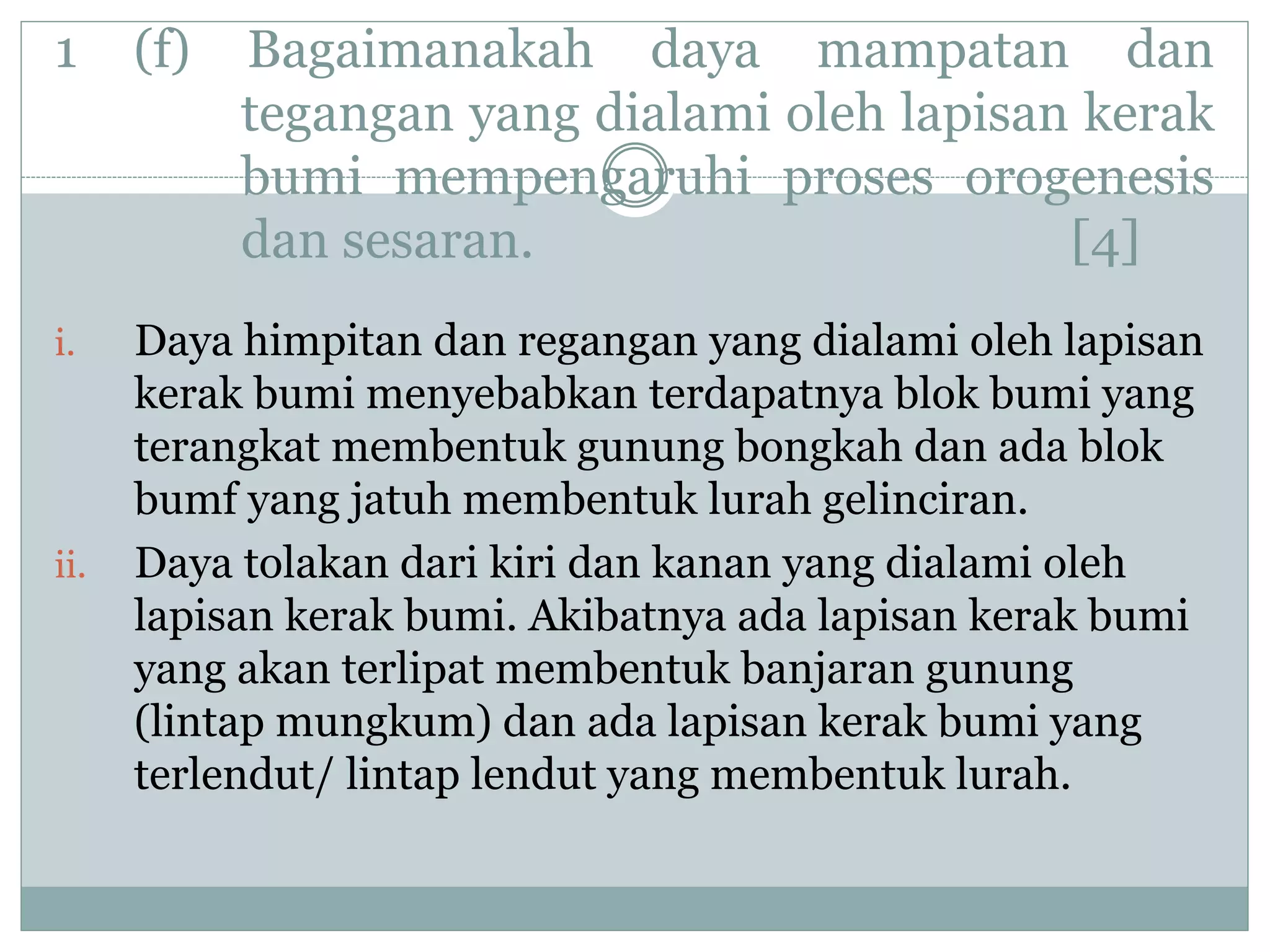 Kuliah 6 - PROSES ENDOGENIK; PERGERAKAN DI DALAM KERAK BUMI | PPTX