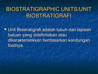 Kuliah 6 unit biostratigrafi | PPT