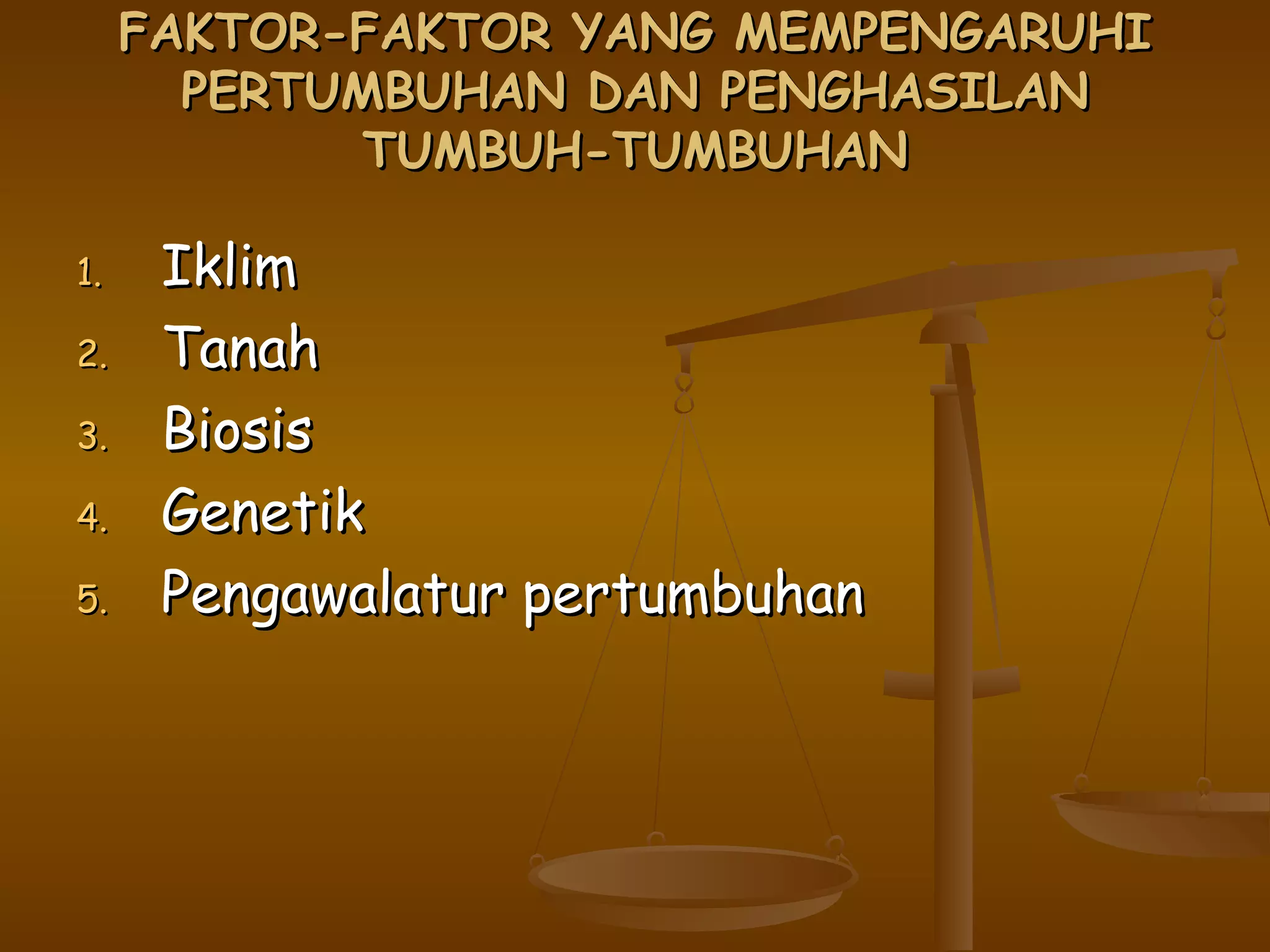 faktor genetik yang mempengaruhi pertumbuhan dan hasil tanaman | PPT