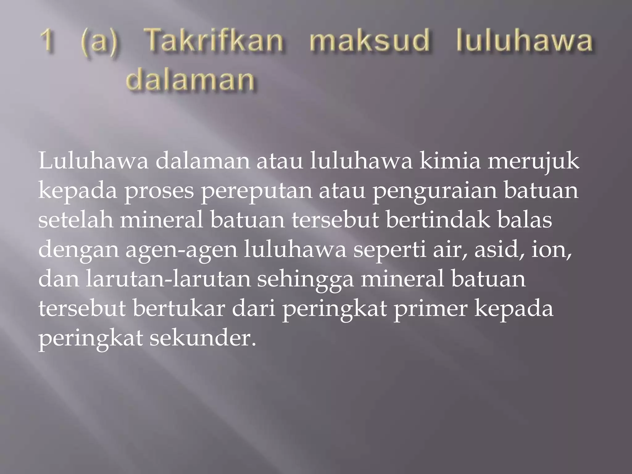 Kuliah 8 - PROSES ENDOGENIK: LULUHAWA, HAKISAN DAN GERAKAN JISIM | PPTX