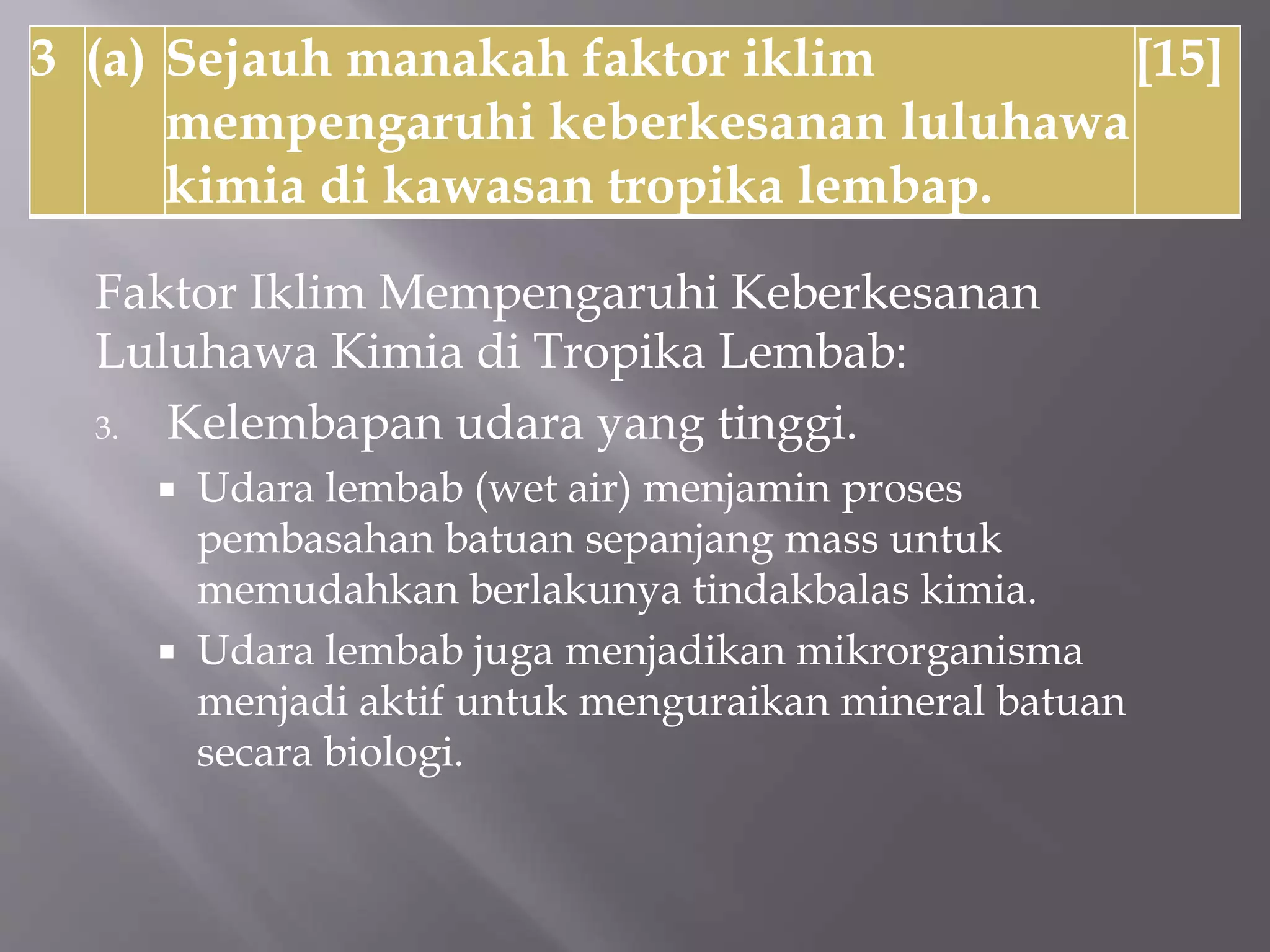 Kuliah 8 - PROSES ENDOGENIK: LULUHAWA, HAKISAN DAN GERAKAN JISIM | PPTX