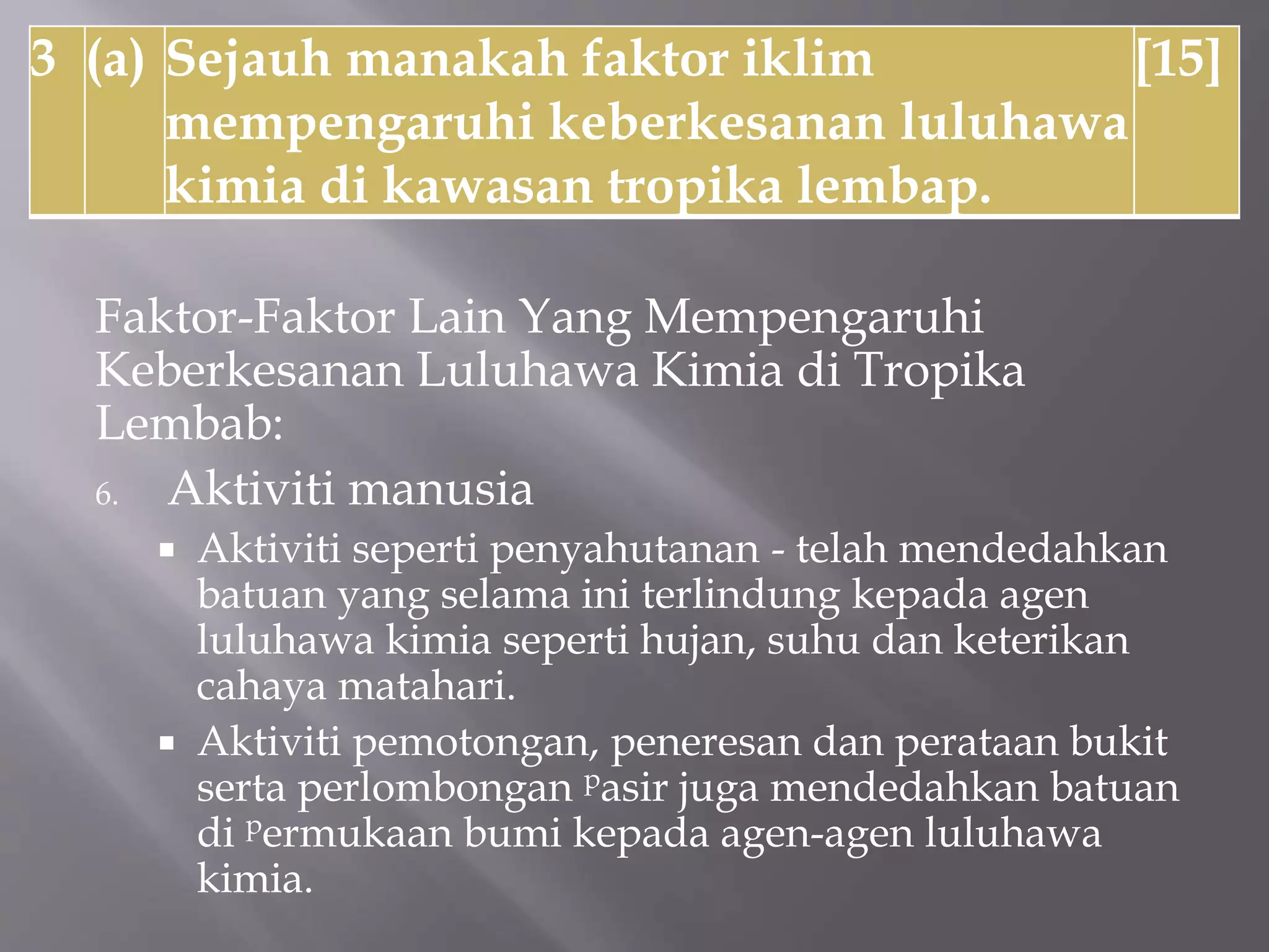 Kuliah 8 - PROSES ENDOGENIK: LULUHAWA, HAKISAN DAN GERAKAN JISIM | PPTX