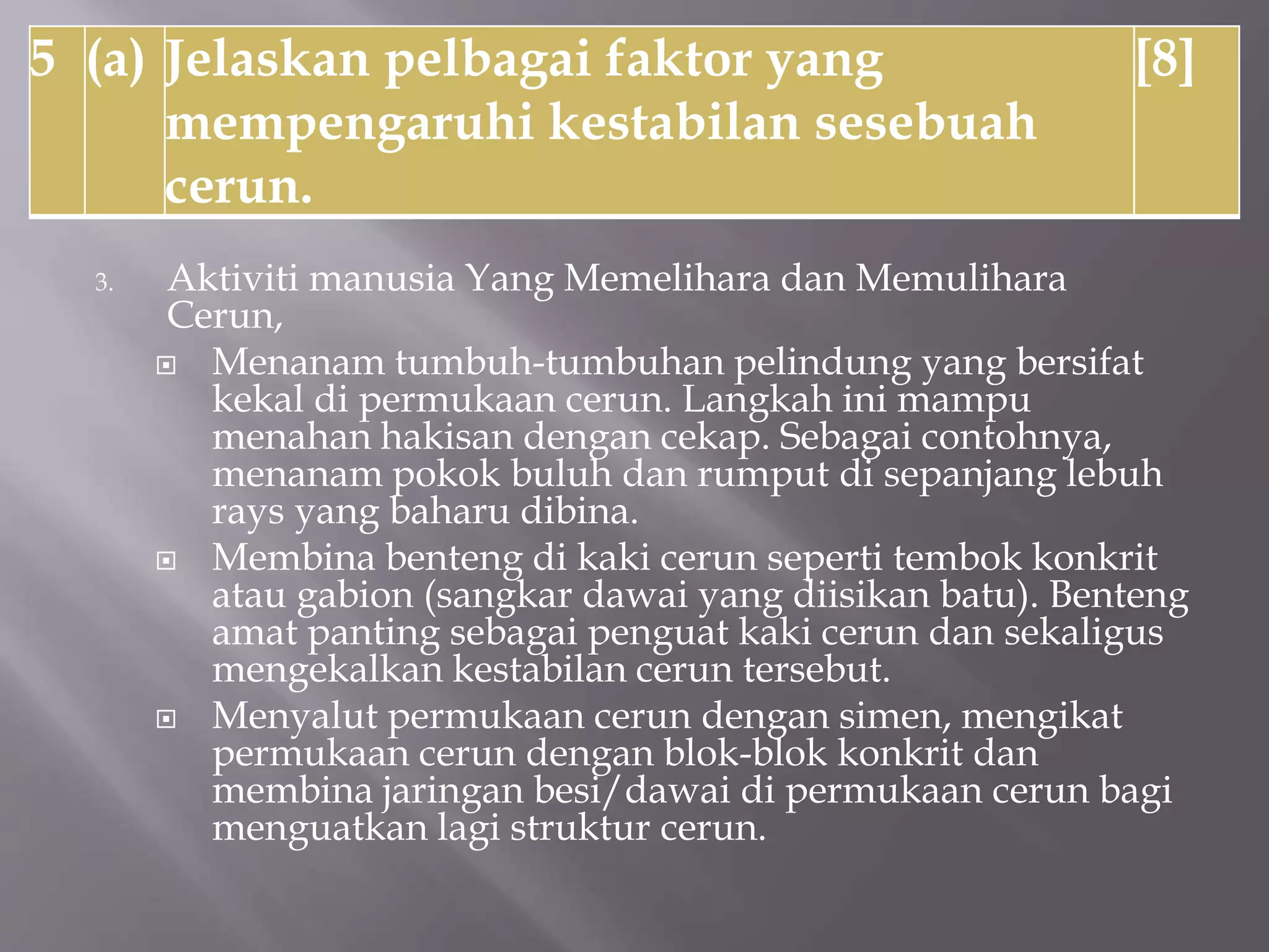 Kuliah 8 - PROSES ENDOGENIK: LULUHAWA, HAKISAN DAN GERAKAN JISIM | PPTX