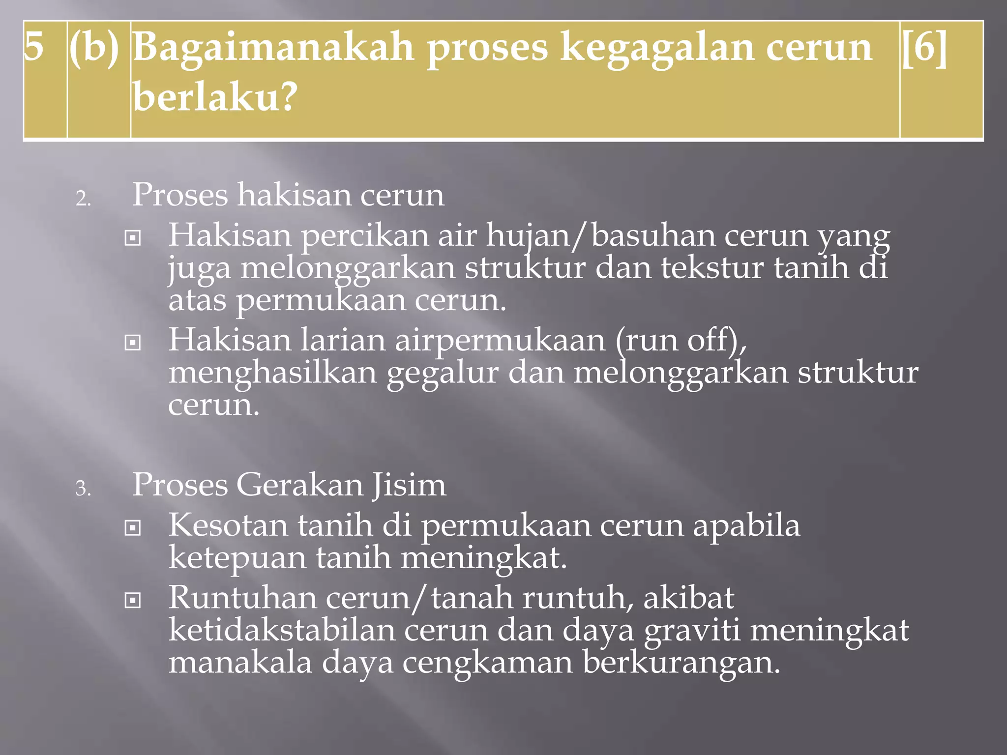 Kuliah 8 - PROSES ENDOGENIK: LULUHAWA, HAKISAN DAN GERAKAN JISIM | PPTX